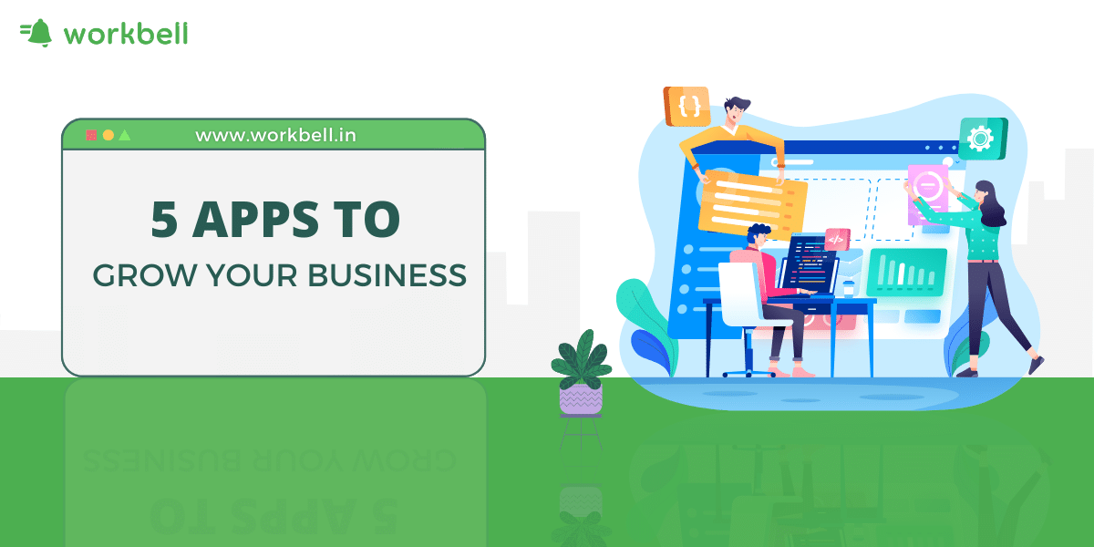 5 Apps to Grow Your Business