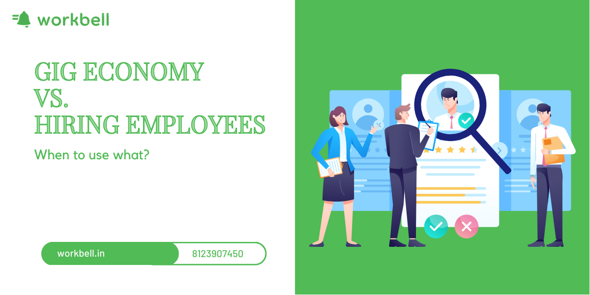 When to Use the Gig Economy VS. Hire Employees